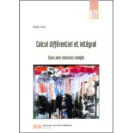 Calcul Differentiel Et Integral - Cours Avec Exercices Corrigés | Rakuten