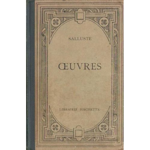 Oeuvres. De Conjuratione Catilinae de Bello Jugurthino - Texte latin ...