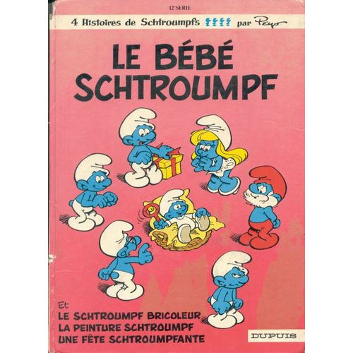 LE BEBE SCHTROUMPF. ( 12 E SERIE. 4 HISTOIRES DE SCHTROUMPFS ) | Rakuten