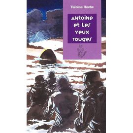 Antoine Et Les Yeux Rouges - Enfant, jeunesse | Rakuten