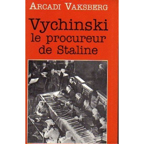 Vychinski, le procureur de Staline - les grands procès de Moscou | Rakuten