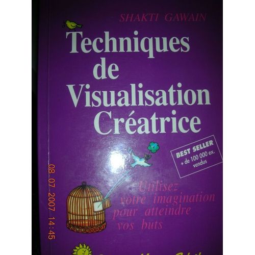 Techniques De Visualisation Creatrice Utilisez Votre Imagination Pour ... Techniques De Visualisation Creatrice Utilisez Votre Imagination Pour ...