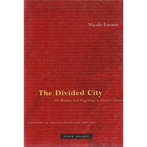 The Divided City : On Memory And Forgetting In Ancient Athens | Rakuten