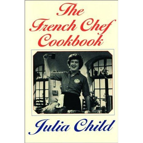 The French Chef Cookbook - livre langue etrangere | Rakuten
