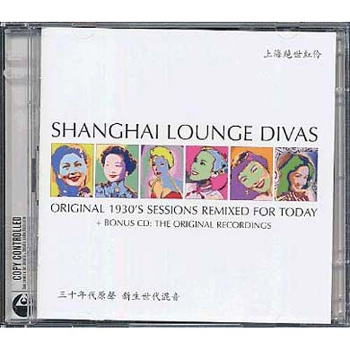The Shanghai lounge divas remixed for today + The Shanghai original ...