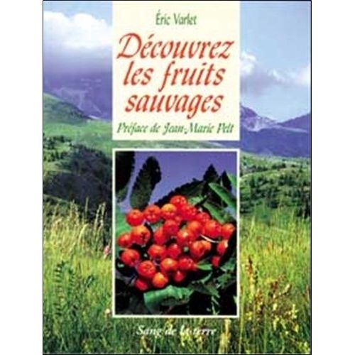 Decouvrez Les Fruits Sauvages - 4ème Édition | Rakuten