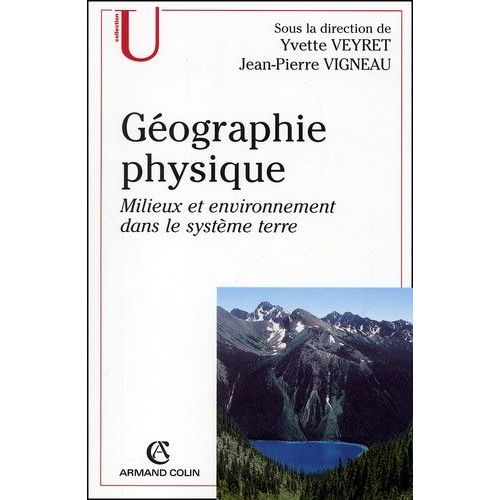 Geographie Physique - Milieux Et Environnement Dans Le Systeme Terre ...