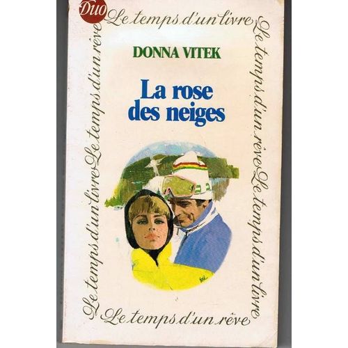 La Rose Des Neiges - Littérature | Rakuten