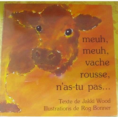 Meuh, Meuh, Vache Rousse, N'as-Tu Pas - Enfant, jeunesse | Rakuten