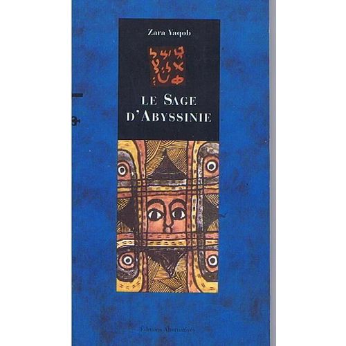 Le Sage D'abyssinie - Traité De Zara Yaqob, Extraits | Rakuten
