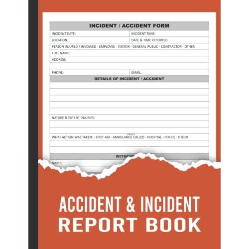 Accident & Incident Report Book: Workplace Health and Safety, Accident ...