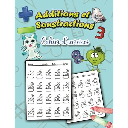 Additions et Soustractions Cahier dexercices: Apprenez à Additionner et ...