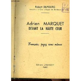 Adrien Marquet Devant La Haute Cour. - Livre ancien | Rakuten