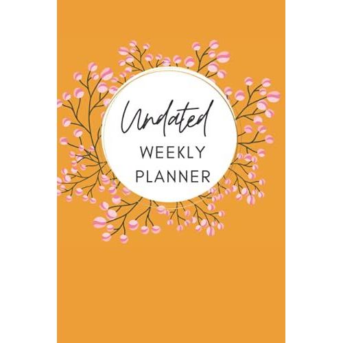 Aesthetic Floral Undated Weekly Planner: Undated Weekly Planner ...