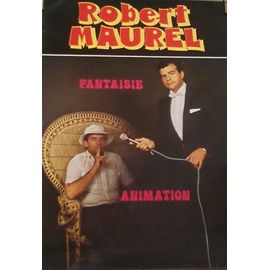 AFFICHE ROBERT MAUREL FANTAISIE ANIMATION ANIMATEUR SPECTACLE Fauteuil ...