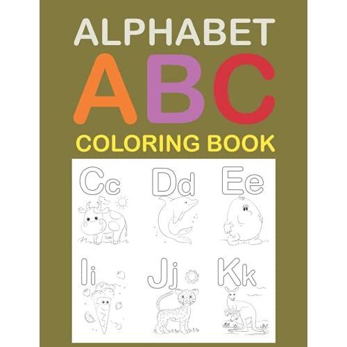 Alphabet ABC Coloring Book: ABC Coloring Pages for Kids, A to Z ...