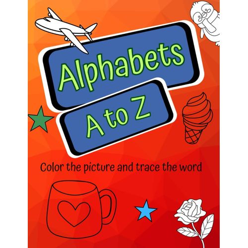 Alphabets A to Z: Trace the Word, Color the Picture | Rakuten