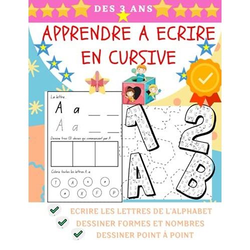 Apprendre A Ecrire En Cursive: Cahier pour apprendre Ecrire les lettres ... Apprendre A Ecrire En Cursive: Cahier pour apprendre Ecrire les lettres ...
