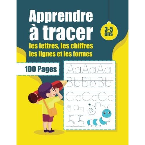 Apprendre a tracer les lettres et les chiffres CP 3-5 ans: S'exercer à ...