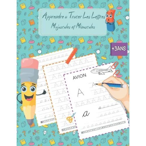 Apprendre à Tracer Les Lettres Majuscules et Minuscules: S'entraîner à ...
