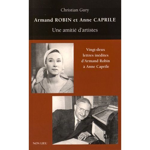 Armand Robin Et Anne Caprile - Une Amitié D'artistes | Rakuten