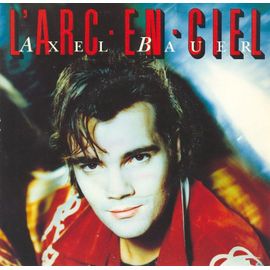 Axel Bauer - coffret maxi 45t - 45 tours & mini cd 3 pouces - L'arc-en ...