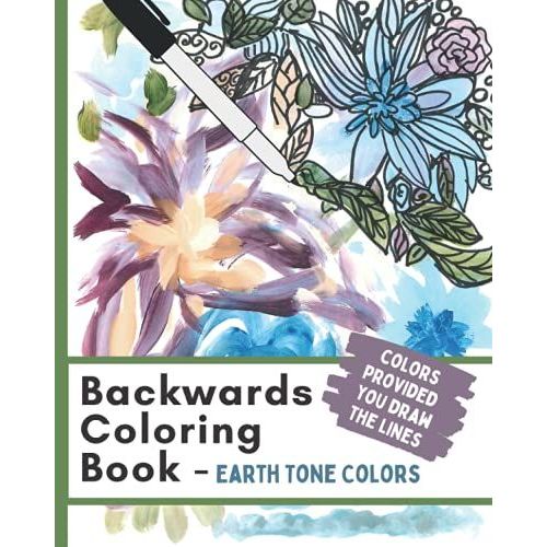Backwards Coloring Book Earth Tone Colors: Inverse Coloring Book - Hand ...