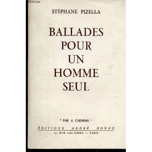 BALLADES POUR UN HOMME SEUL - COLLECTION PAR 4 CHEMINS | Rakuten