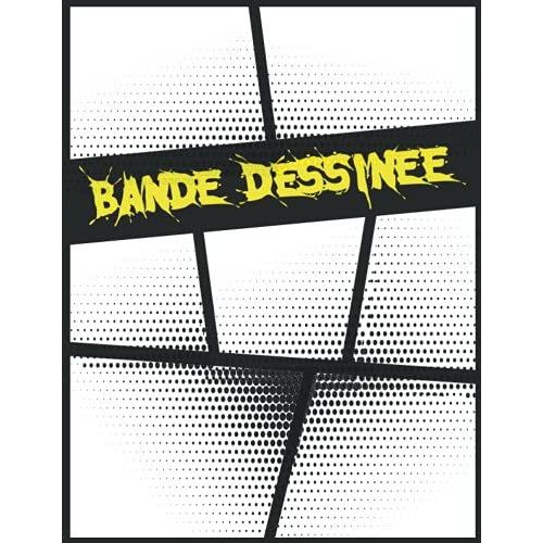 Bande Dessinée À Compléter Carnet De Dessin Vide Pour Créer Sa Propre Bande Dessinée En 100
