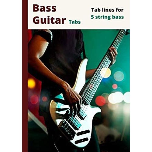 Bass Guitar Tabs: Blank Manuscript Music Pages With Tab Lines For 5 ...