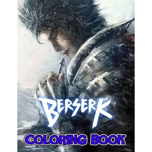 Berserk Coloring Book: An Amazing Coloring Book With Lots Of ...