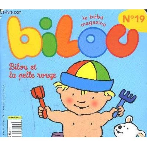 Bilou Le Magazine Bebe - N°19 - Bilou Et La Pelle Rouge | Rakuten