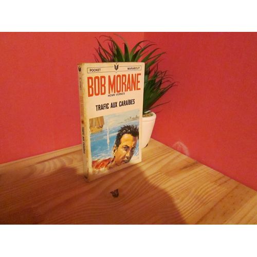 Bob Morane - N° 49 - Trafic aux caraïbes - Type 9 (Roman) | Rakuten