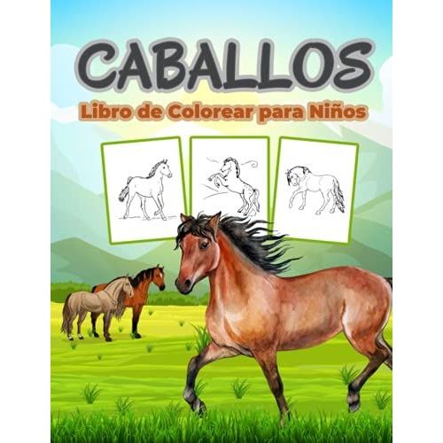 Caballos Libro de Colorear para Niños: Gran Libro de Caballos para ...