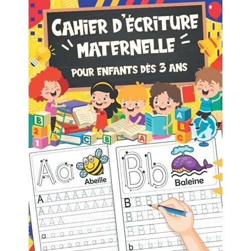 Cahier Décriture Maternelle: Apprendre à Écrire Les Lettres Alphabet ...