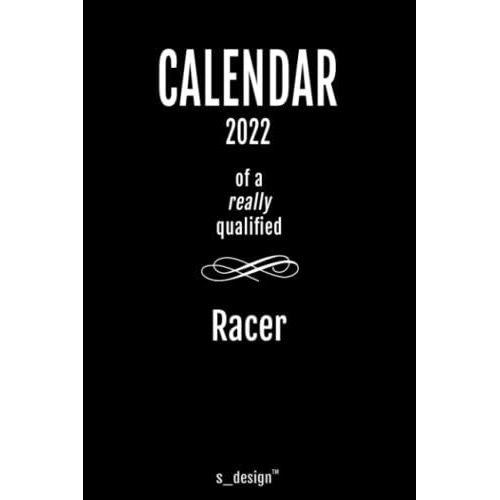 Calendar 2022 For Racers / Racer: Weekly Planner / Diary / Journal For ...