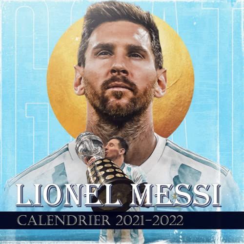 Calendrier Lionel Messi 2021-2022: Calendrier mural de 16 mois, de ...
