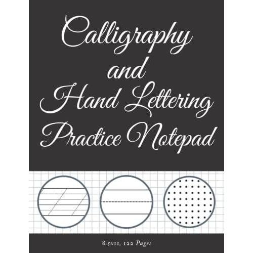 Calligraphy And Hand Lettering Practice Notepad: Modern Calligraphy And ...