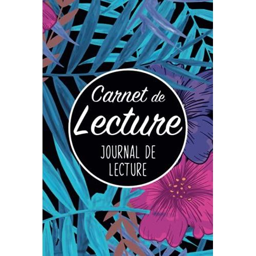 Carnet De Lecture - Journal De Lecture: Carnet De Lecture À Remplir ...