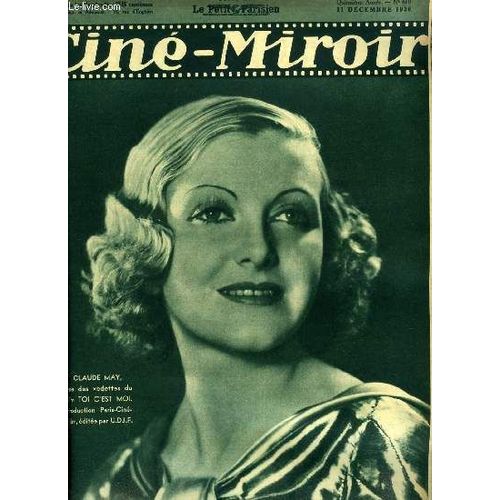 Ciné-miroir n° 610 - Claude May une des vedettes du film Toi c est moi ...