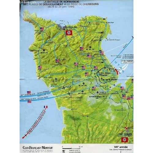 La Bataille de Normandie : des Plages de Debarquement A la Prise de ... La Bataille de Normandie : des Plages de Debarquement A la Prise de ...