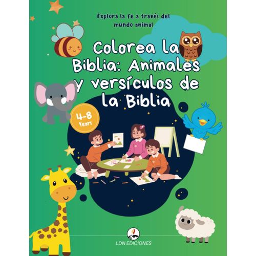 Colorea la Biblia: Animales y Versículos Bíblicos: Libro cristiano para ...