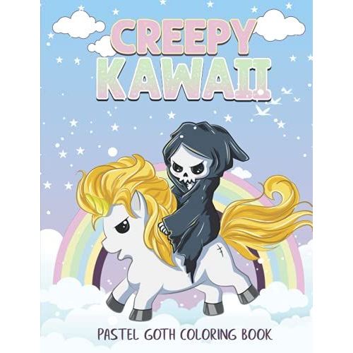 Creepy Kawaii Pastel Goth Coloring Book: Kawaii And Spooky Gothic ...