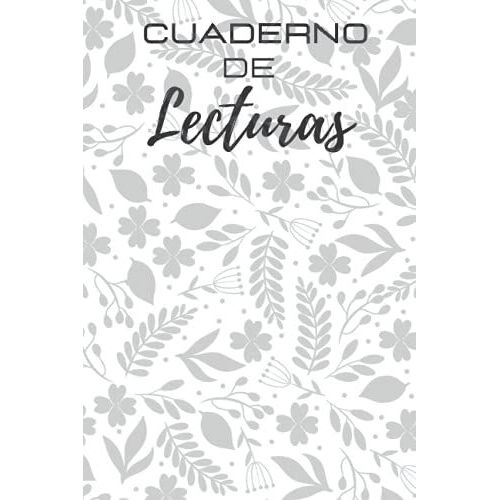 Cuaderno de Lecturas: Tus libros favoritos en un cuaderno de lecturas ...