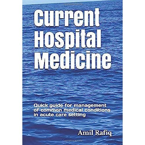 Current Hospital Medicine: Quick Guide For Management Of Common Medical ...