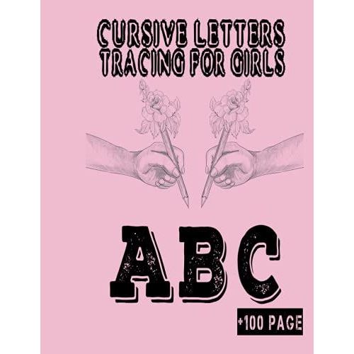 Cursive letter writing for girls: Cursive Handwriting Workbook for Kids ...