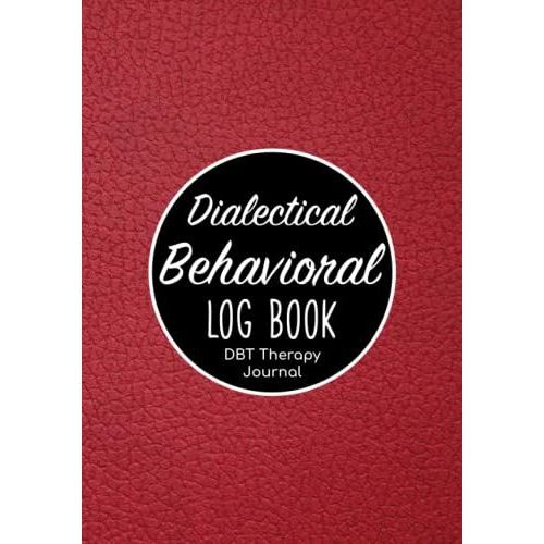Dbt Therapy Journal: Self Regulation & Mindfulness Planner/dialectical ...