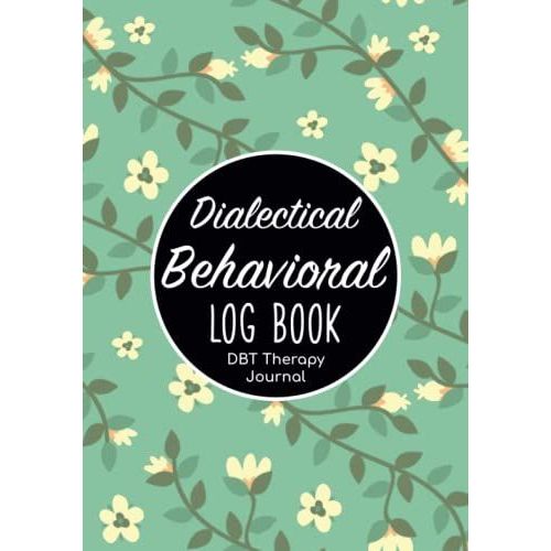 DBT Therapy Journal: Self Regulation & Mindfulness Planner/Dialectical ...