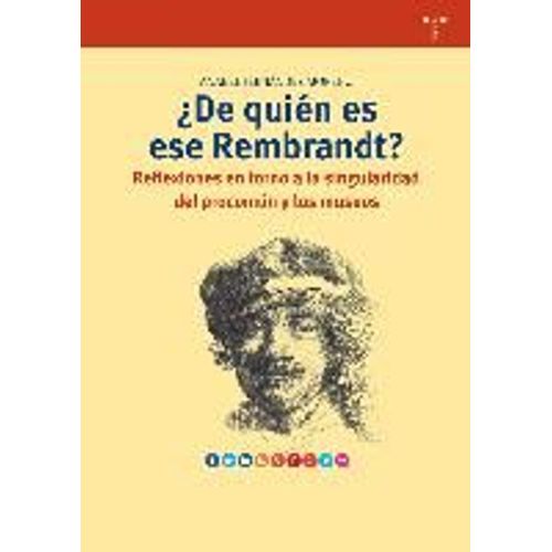 ?De qui?n es ese Rembrandt? : reflexiones en torno a la singularidad del procom?n y los museos ...