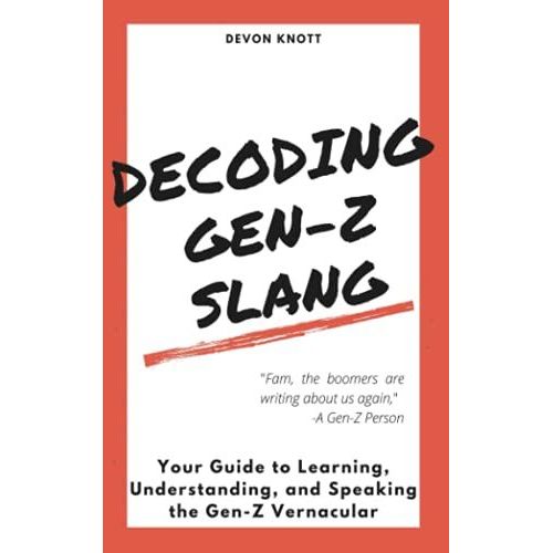 Decoding Gen-Z Slang: Your Guide to Learning, Understanding, and ...